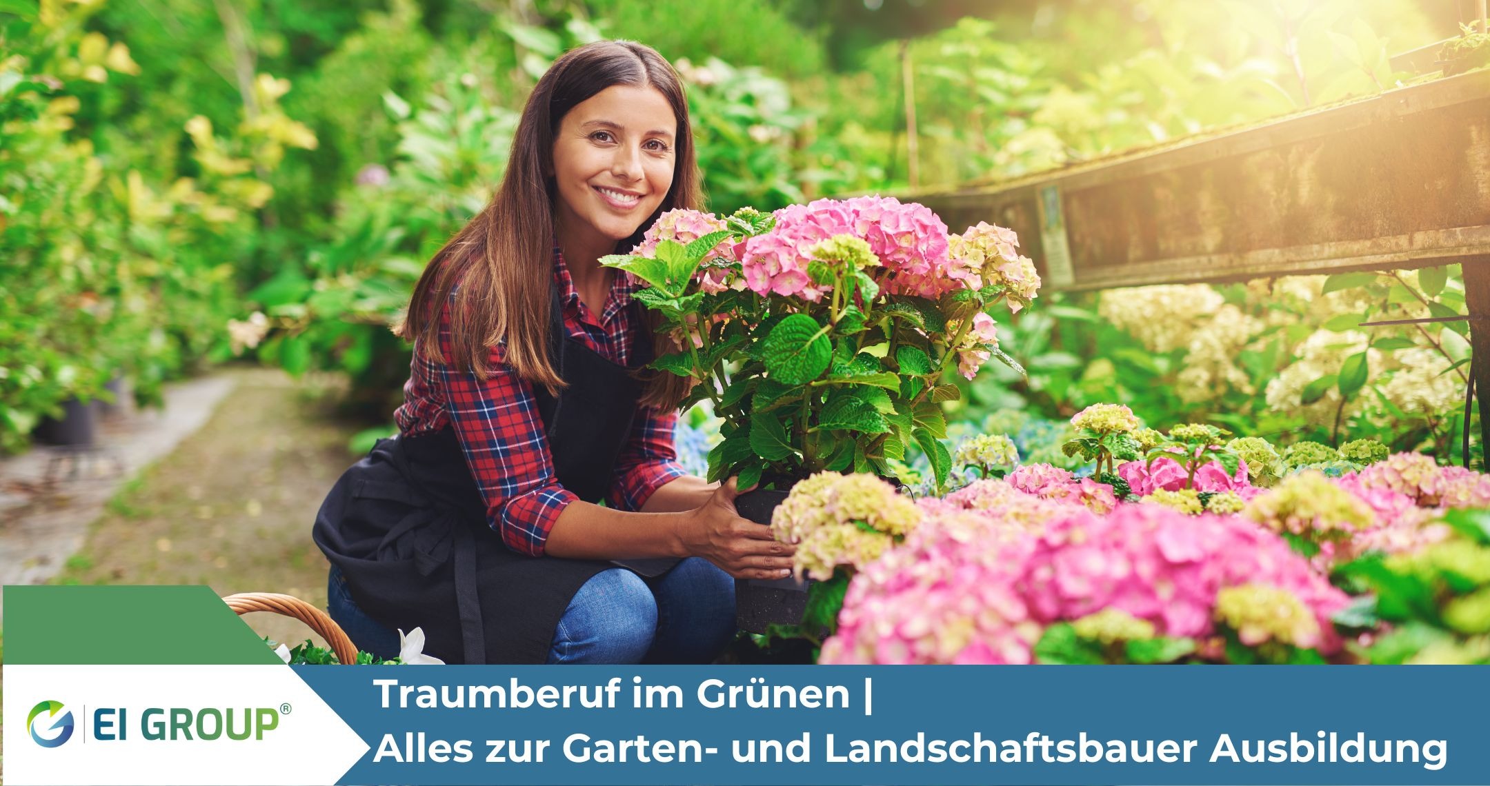 Traumberuf im Grünen | Alles zur Garten- und Landschaftsbau Ausbildung - EI Group Deutschland