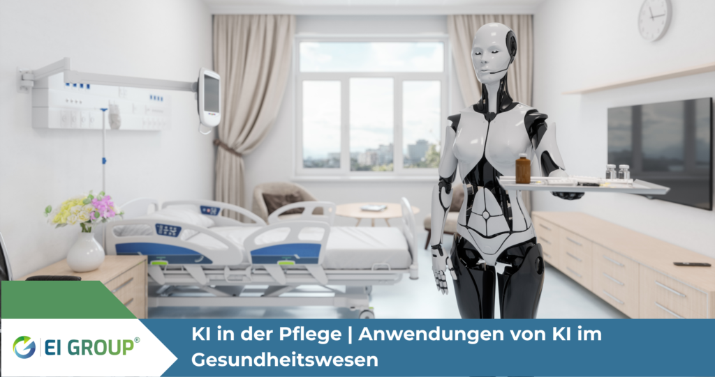 KI in der Pflege | Anwendungen von KI im Gesundheitswesen - EI Group ...